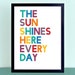 Rainbow Typography Print | the Sun Shines Here Every Day Poster | Kids ...
