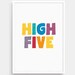 Colourful Print for Kids Room High Five Text Print Rainbow Colours ...