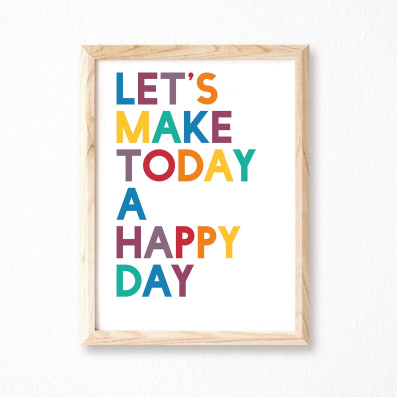 Let's Make Today A Happy Day Print Childrens Room Decor - Etsy UK