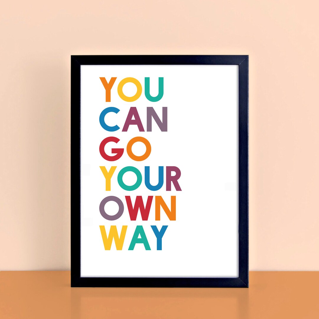 Positive Kids Quote Print | Childrens Room Decor | You Can Go Your Own ...