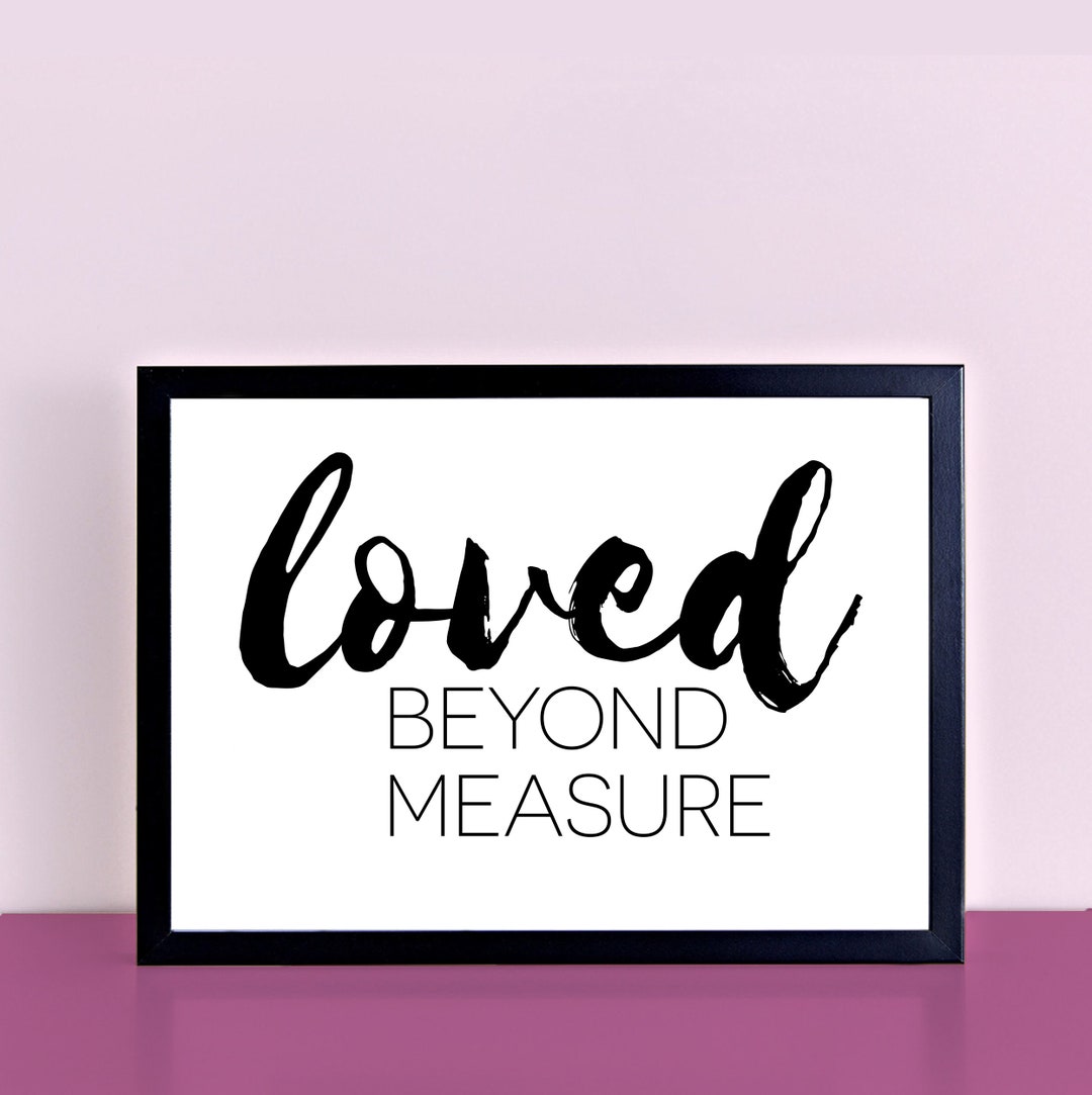 Loved Beyond Measure Quote Print Black and White Text Art Horizontal ...