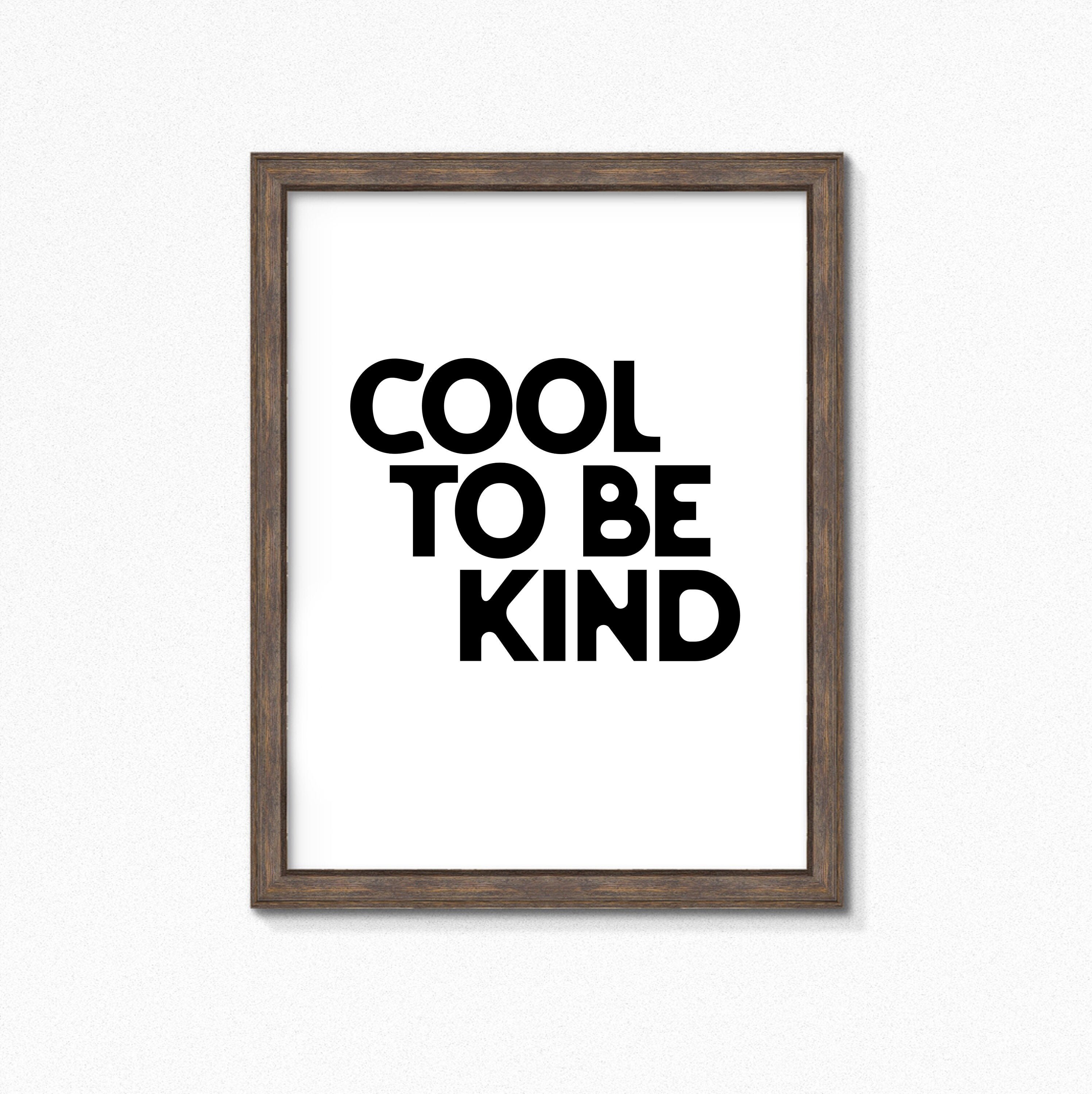 Cool to Be Kind Poster Kids Motivational Quote Minimalist - Etsy