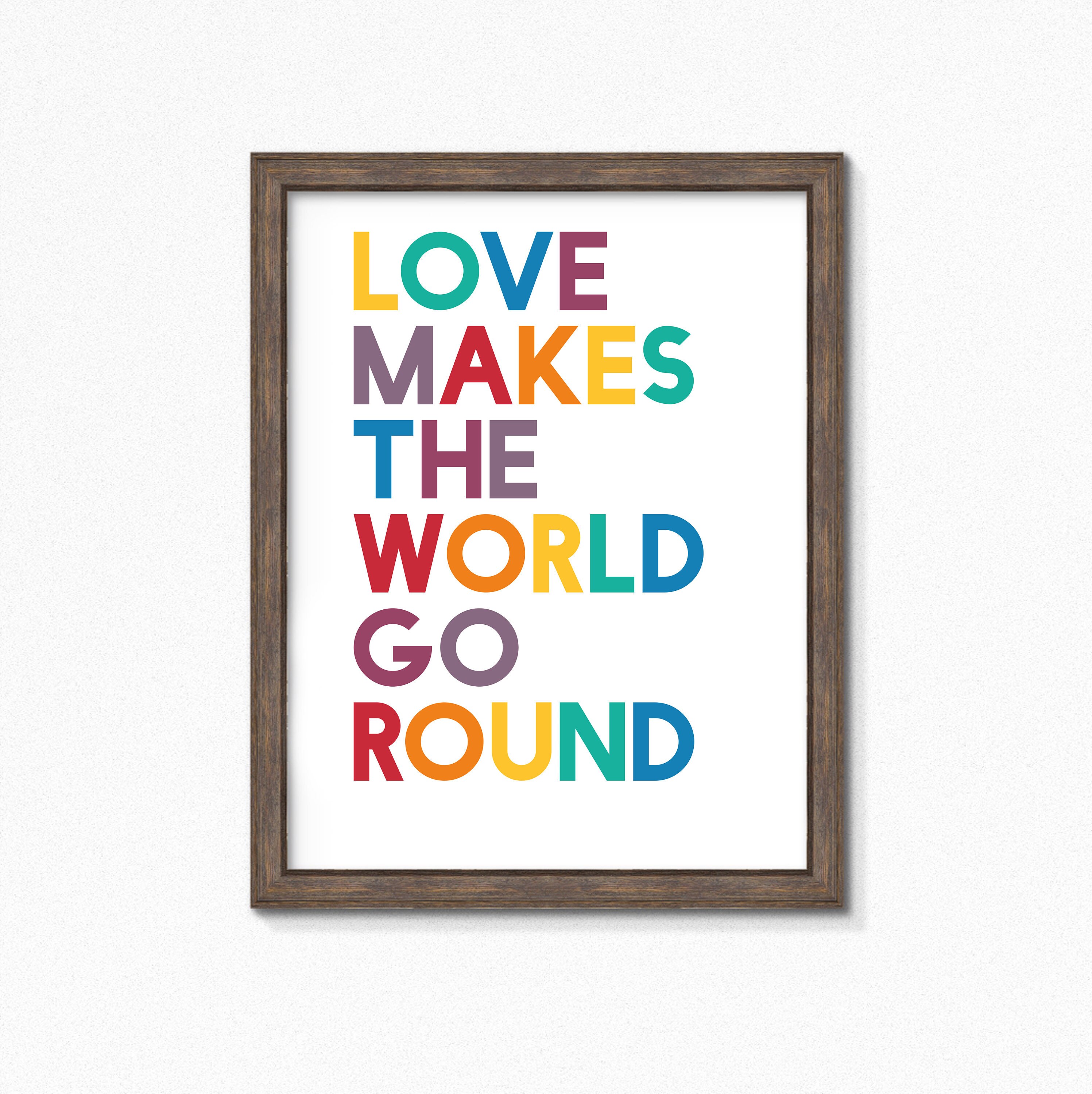 Love Makes the World Go Round Wall Art Rainbow Colours Kids Decor ...