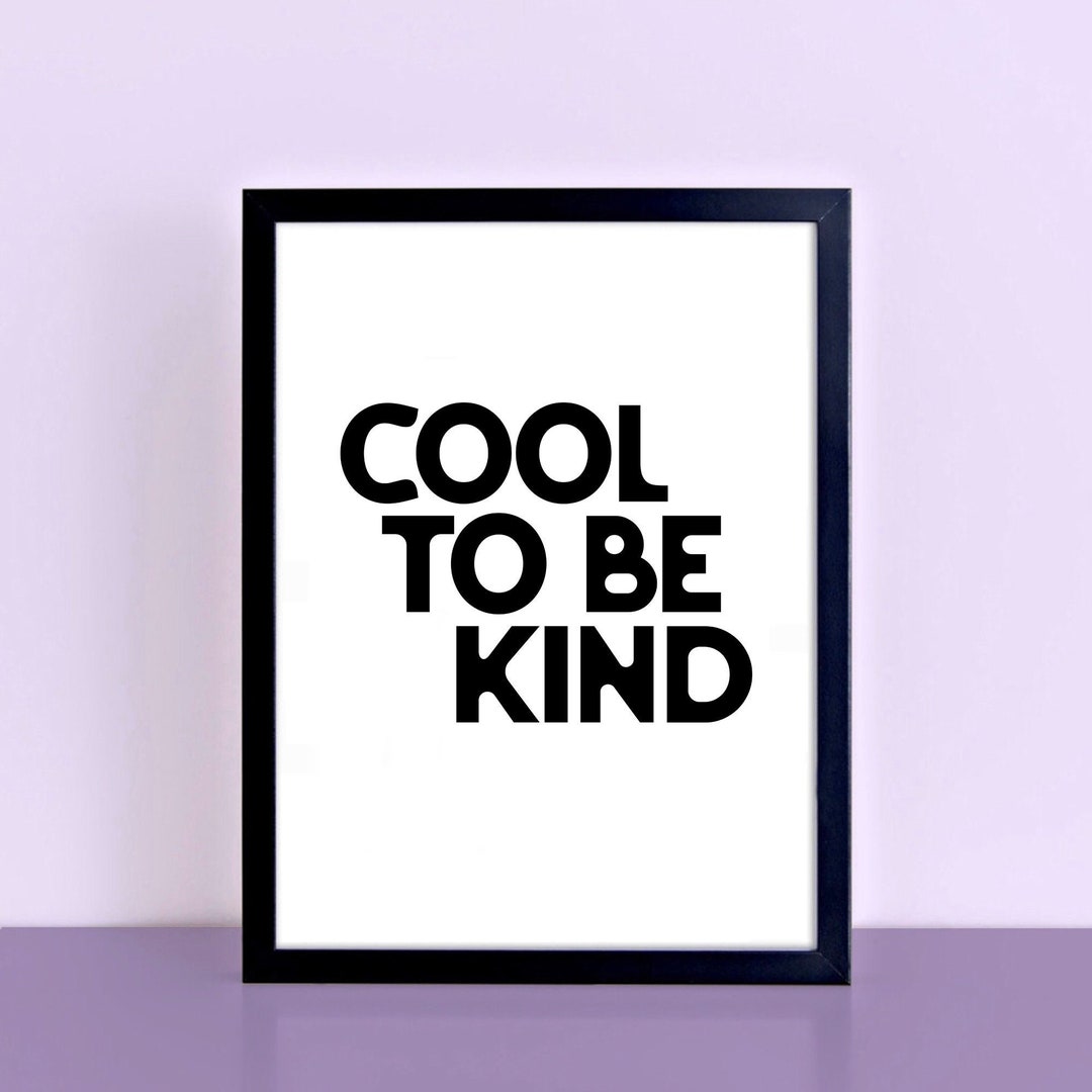 Cool to Be Kind Poster Kids Motivational Quote Minimalist Black and ...