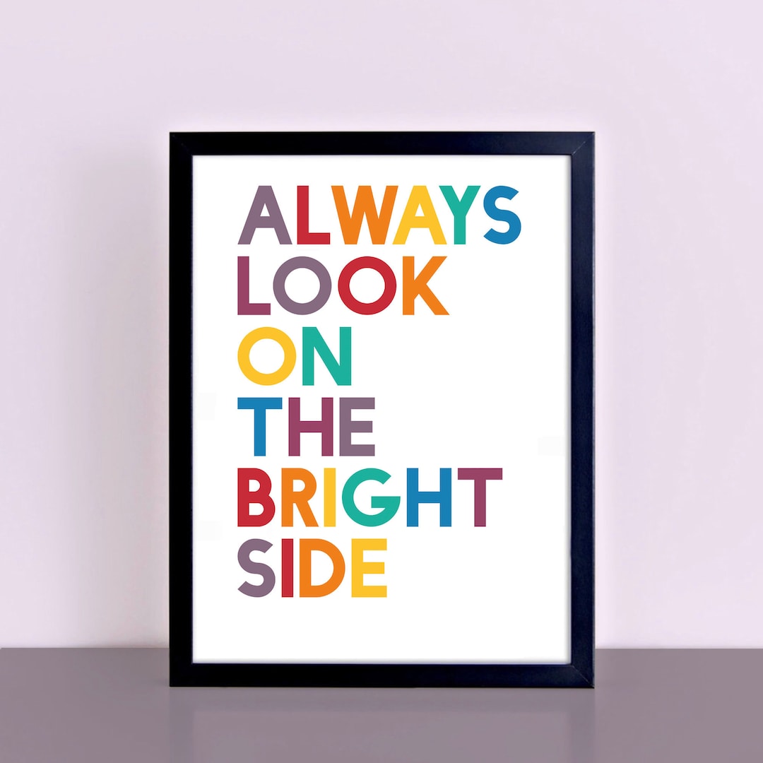 Always Look on the Bright Side Print | Motivational Quote Poster ...