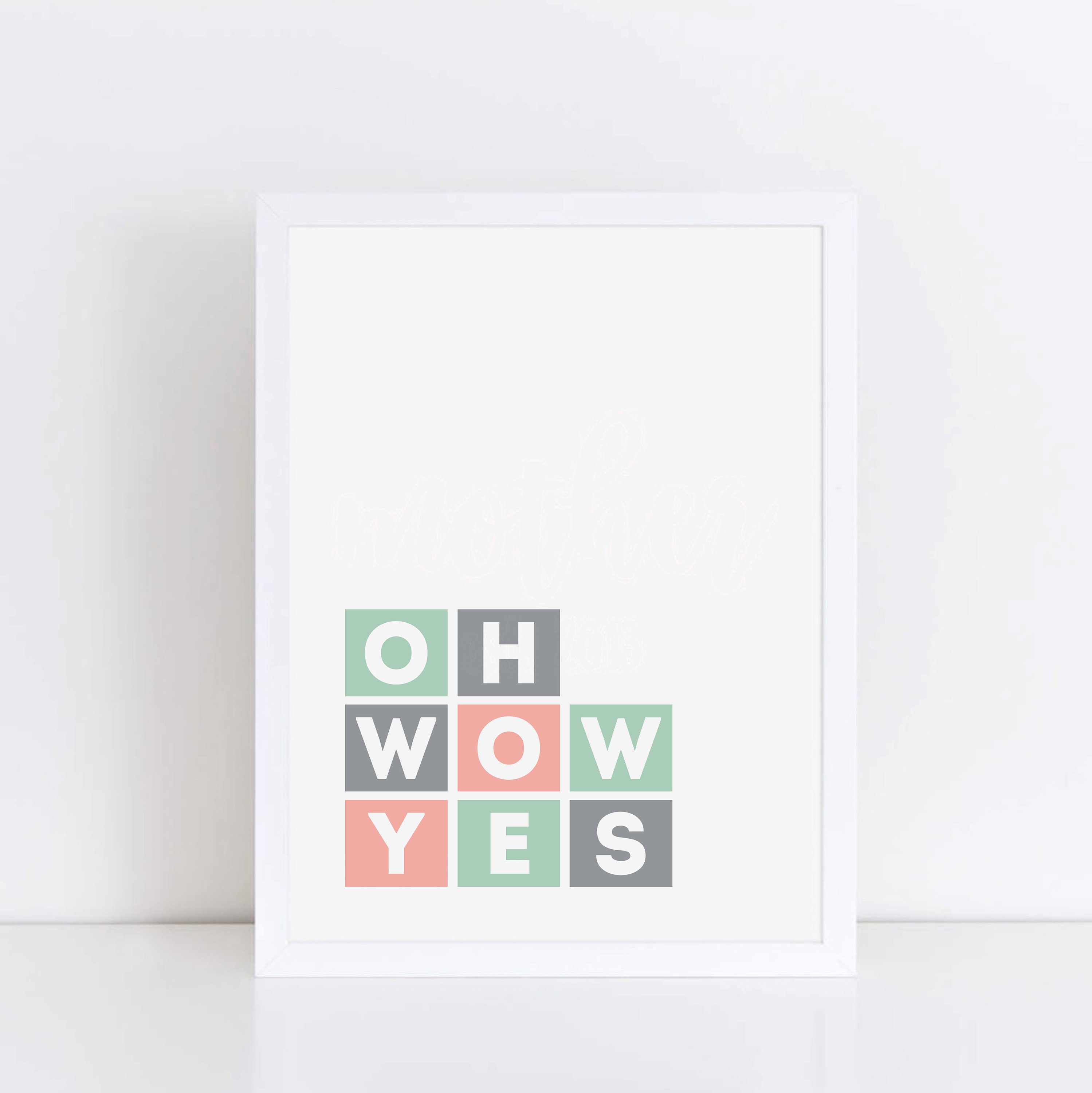 Oh Wow Yes Poster | Living Room Art | Playroom Wall Art | Mint and Pink ...