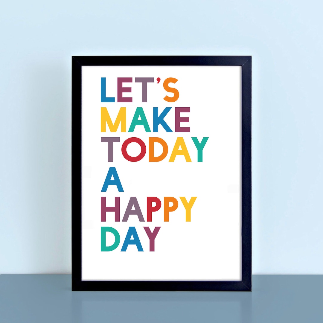 Let's Make Today A Happy Day Print | Childrens Room Decor | Rainbow ...