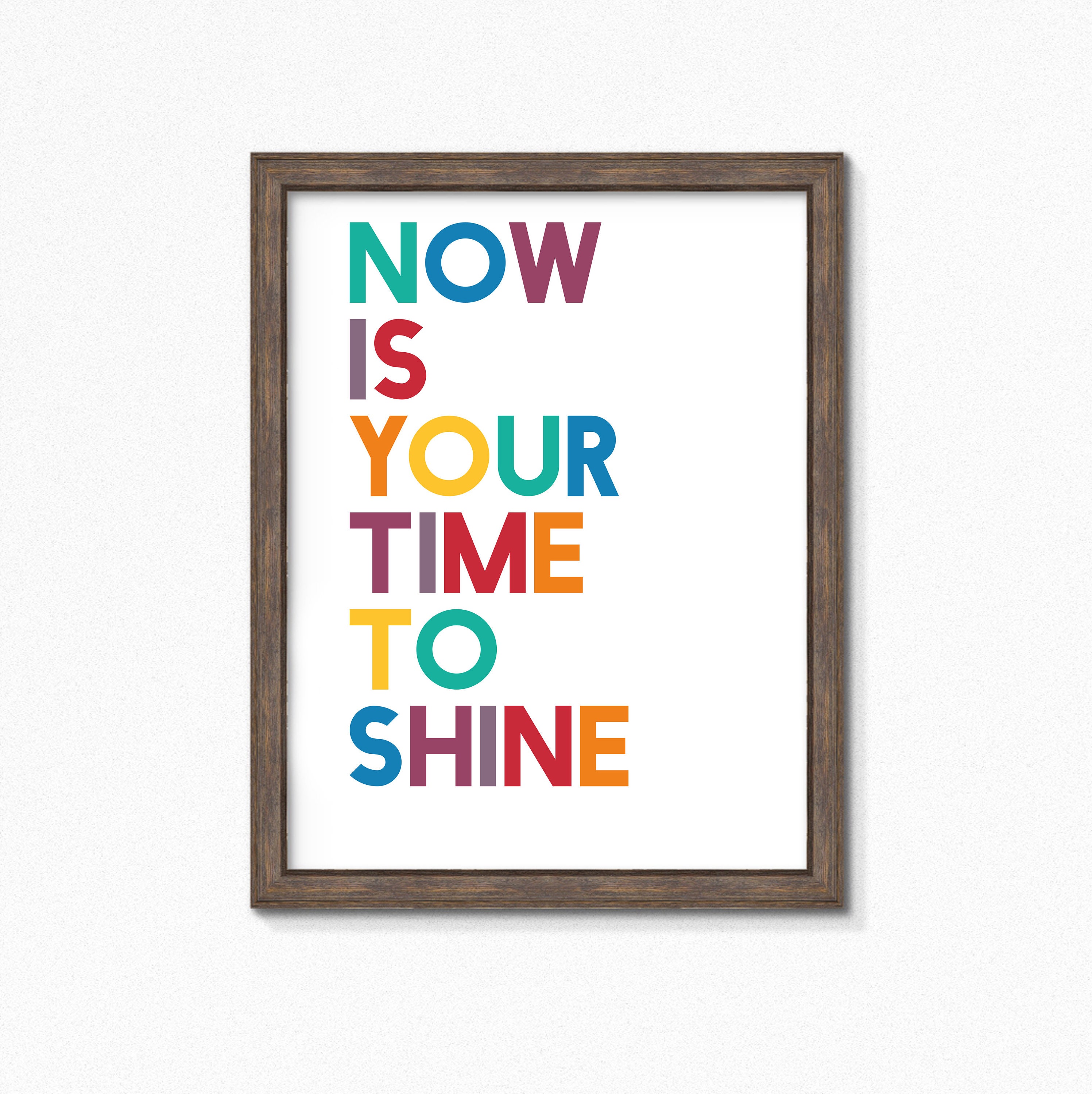 Now is Your Time to Shine Print Motivational Kids Room Decor Rainbow Colours Inspirational Quote ...