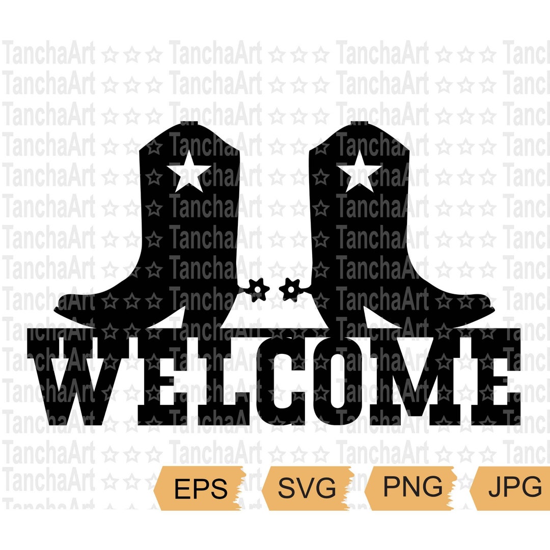 Western Welcome Sign SVG Cowboy Boots Silhouette Country Print Art ...