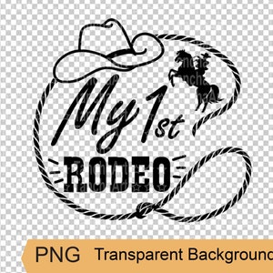 My First Rodeo SVG Cut File Cowboy Svg Png for Cricut First Birthday ...