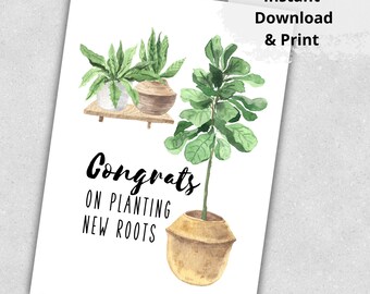 Printable Congrats on Planting New Roots Card, Card for Moving Away or ...