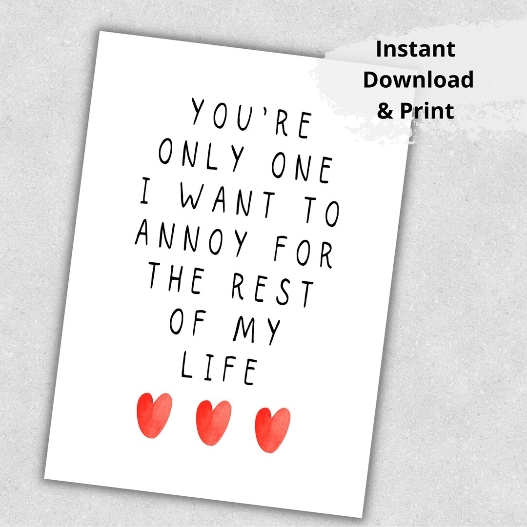 Printable You're Only One I Want to Annoy for the Rest of - Etsy