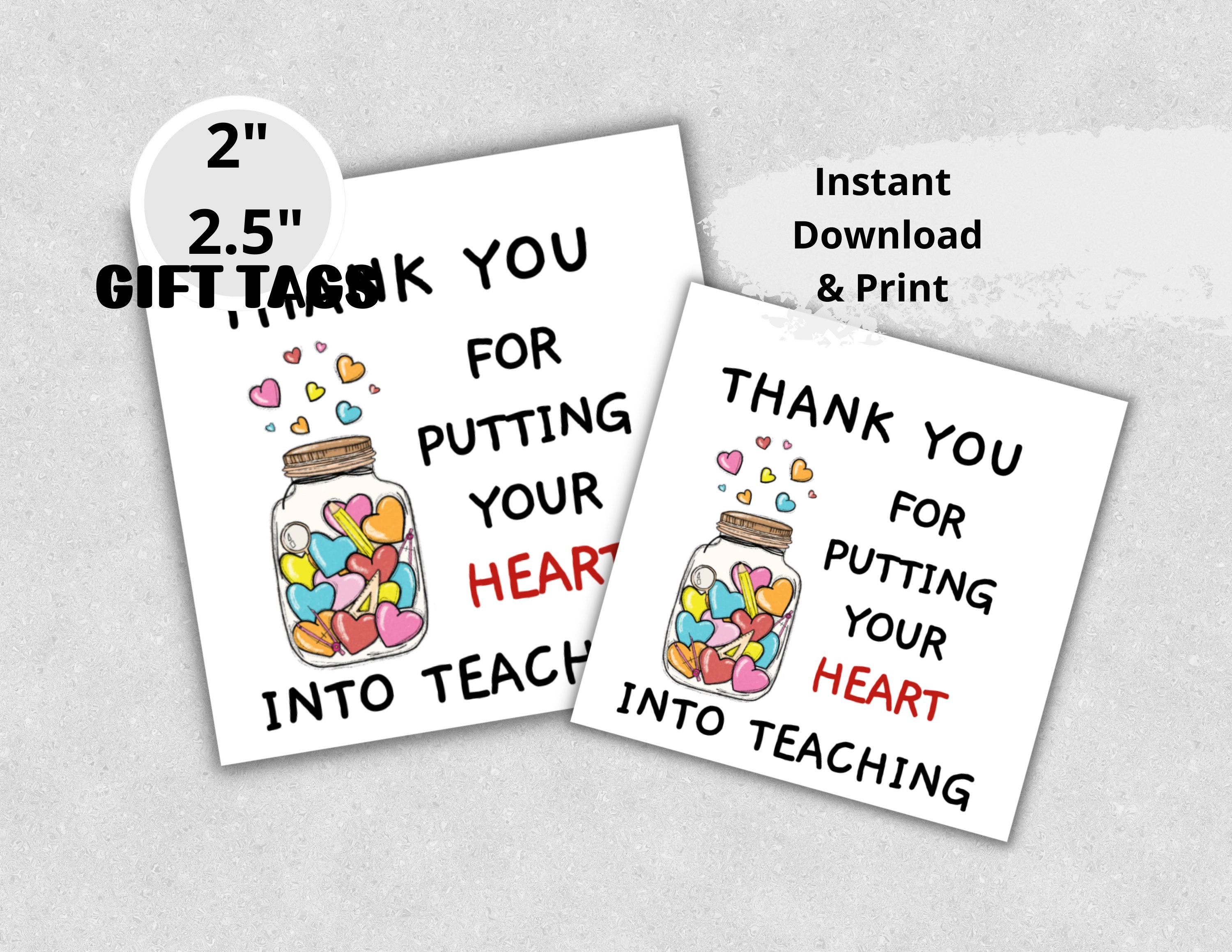 Printable Thank You for Putting Your Heart Into Teaching Gift Tag ...