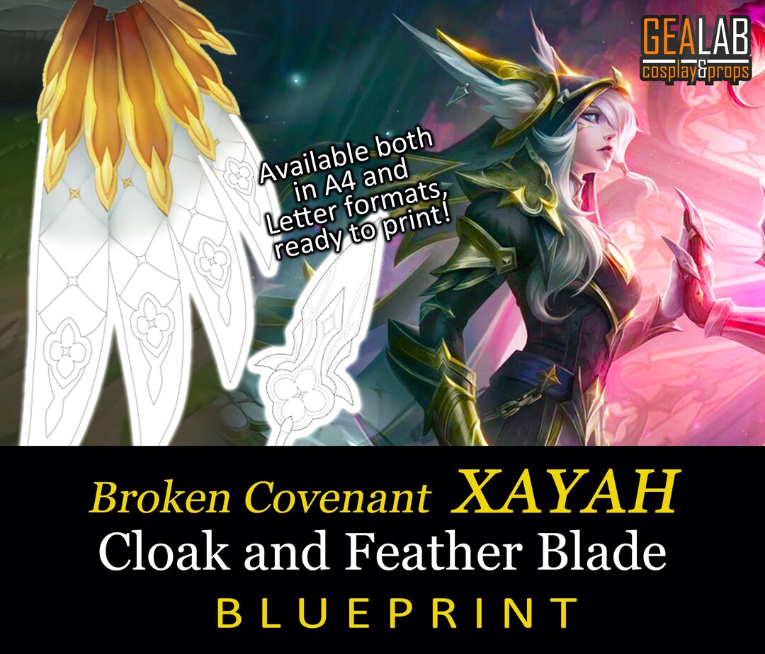 Broken Covenant Xayah Cloak and Feather Blade - Blueprint for Cosplay ...