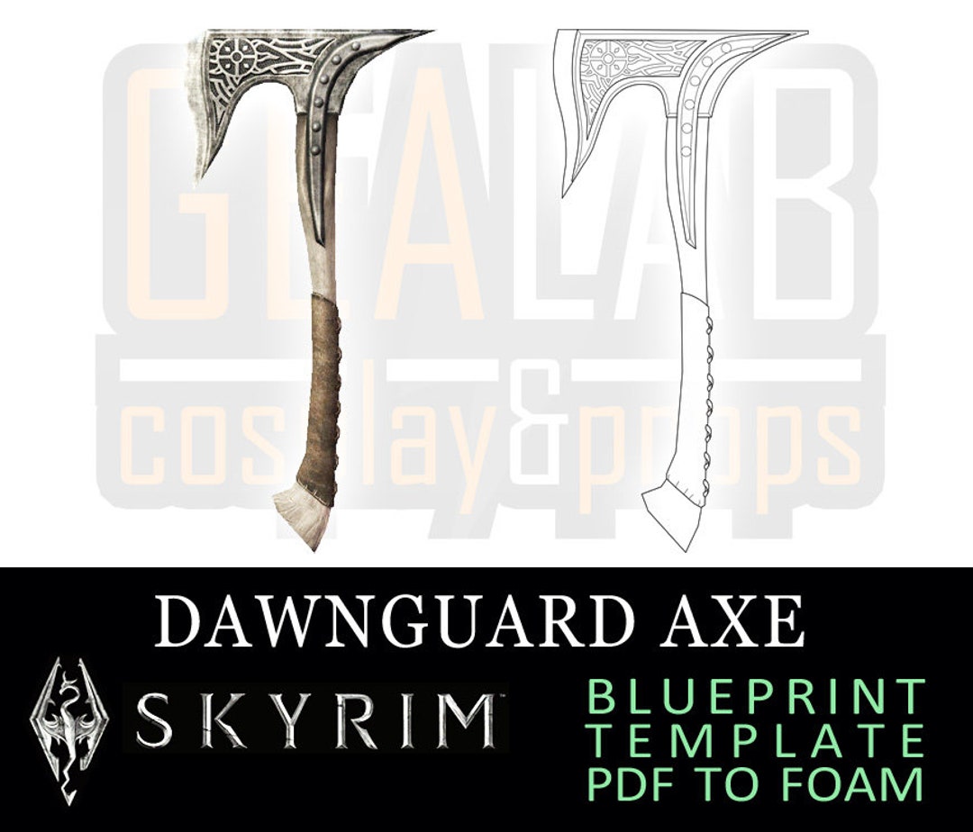 Skyrim Dawnguard Axe - Blueprint for Cosplay (the Elder Scrolls V ...