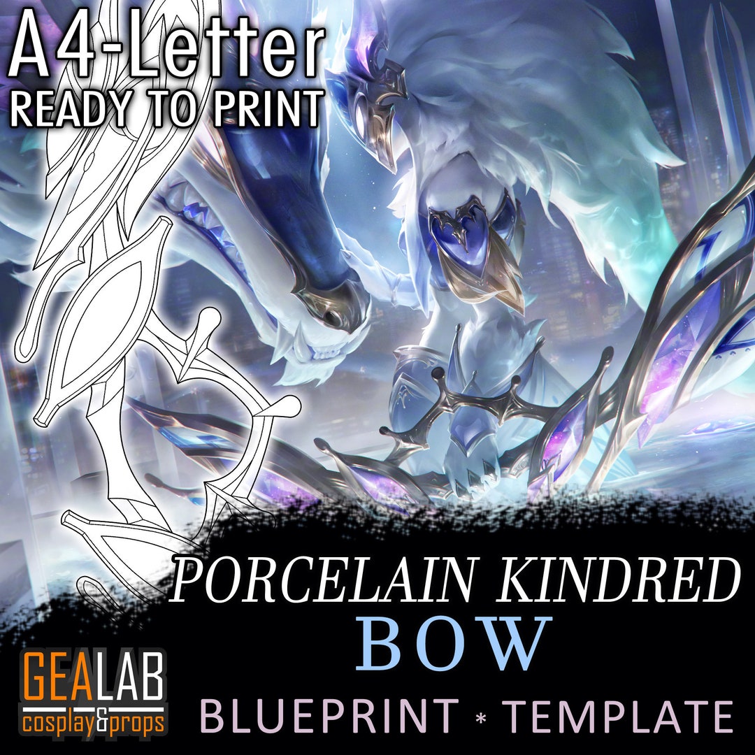 Porcelain Prestige Kindred Bow - Blueprint for Prop Making Cosplay (lol ...