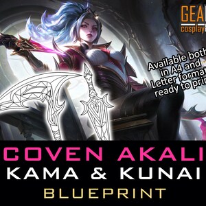 Prestige Coven Akali Kama & Kunai - Akali Weapons Blueprint Template for Cosplay (lol League of ...