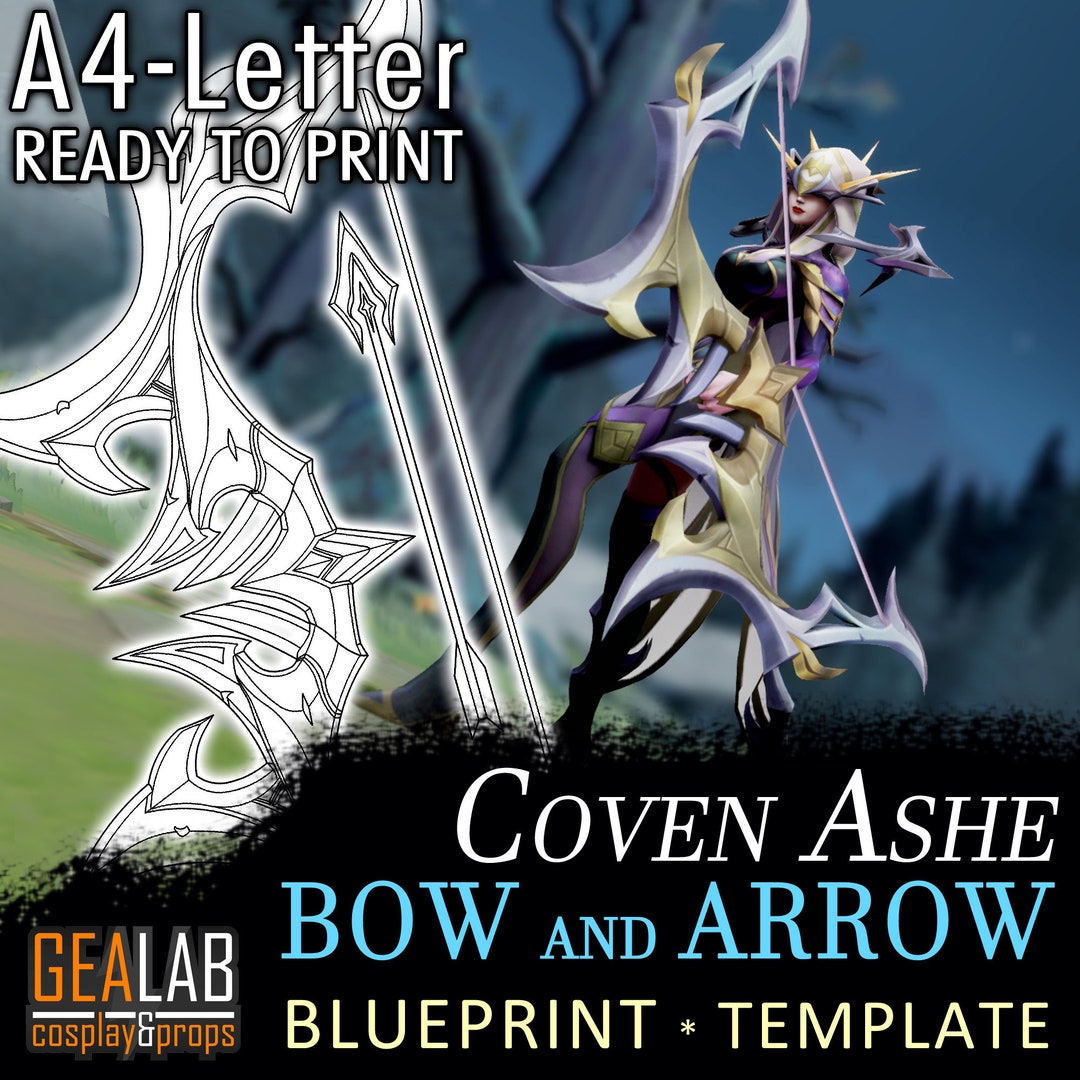 Coven Ashe Bow and Arrow - Blueprint for Cosplay (lol - League of ...