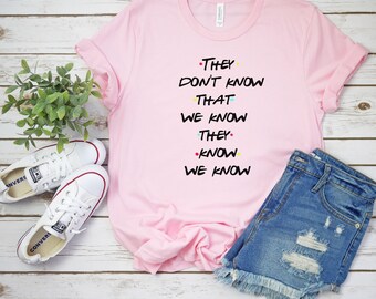 We Know T Shirt | Etsy