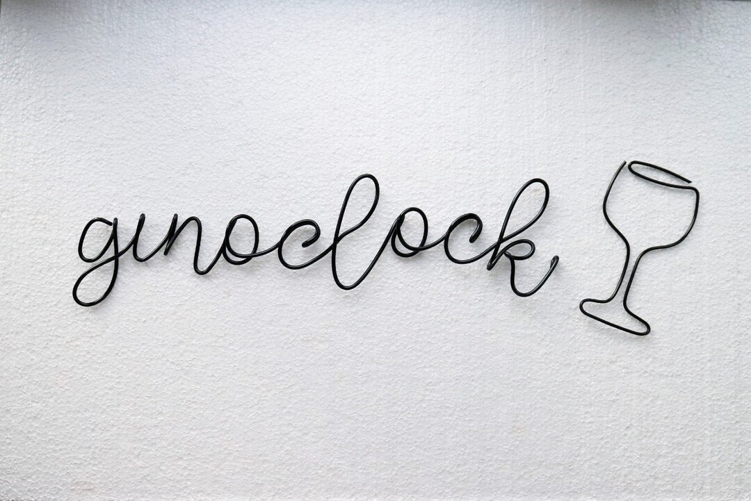 Gin O Clock Sign Wall Hanging Wire Words Home Decor Gin Gift Gin Sign ...