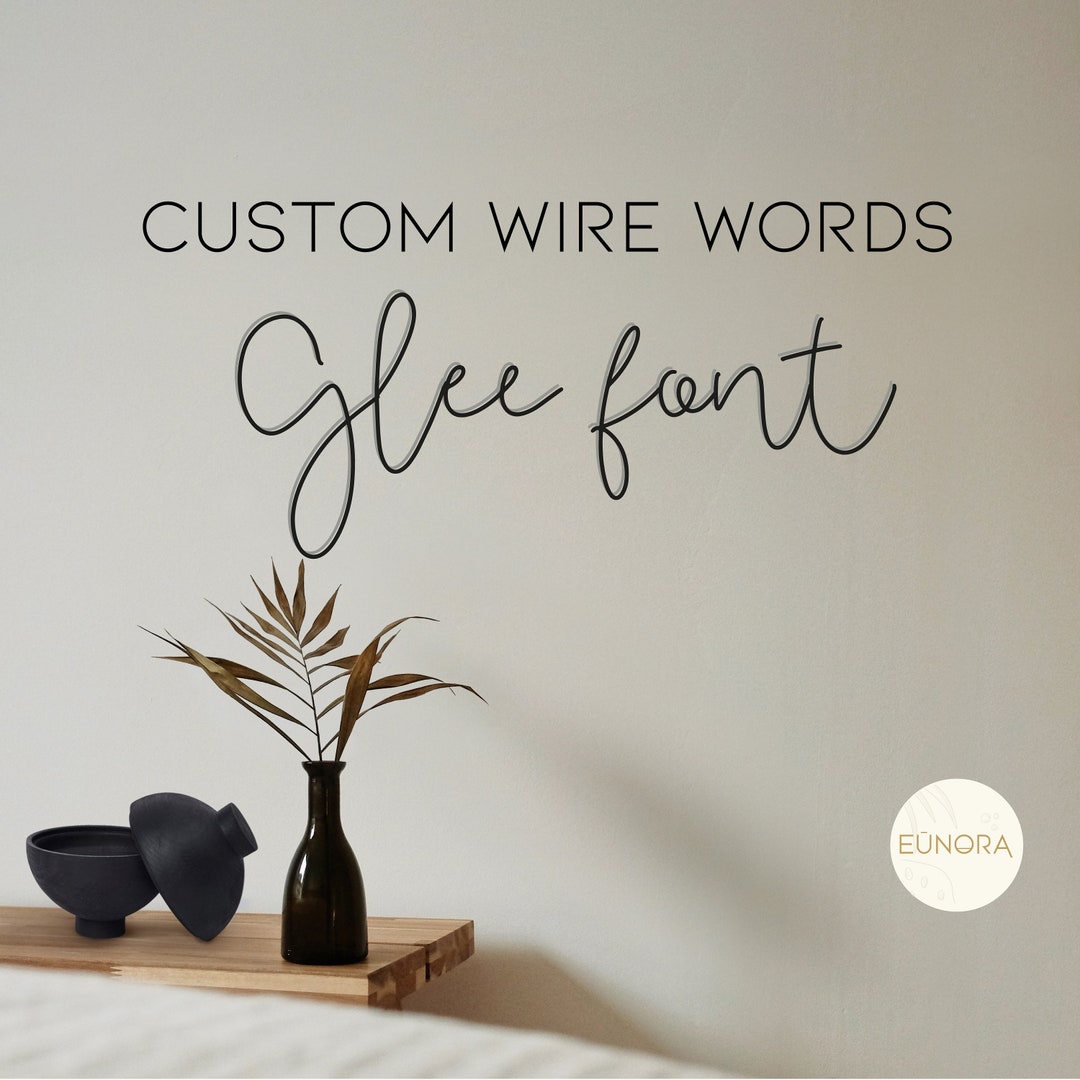 CUSTOM WIRE WORDS Glee Font Custom Wire Sign Wire Sign Custom Quote ...