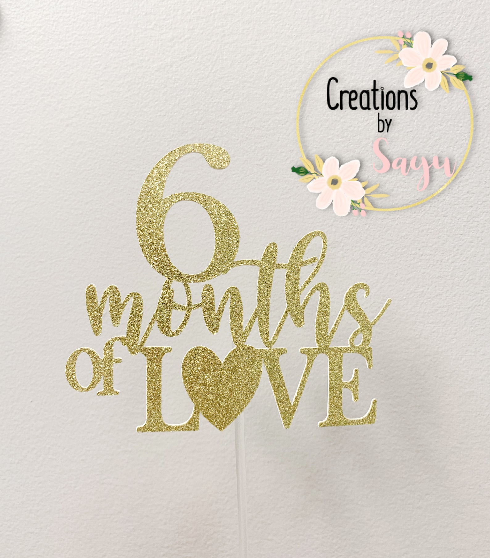 Half Birthday Cake Topper 6 Months Topper Six Months of Love - Etsy