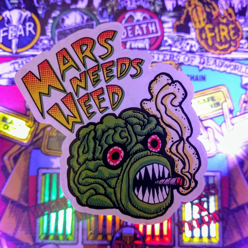 Mars Needs Weed Screen-printed Vinyl Sticker - Etsy