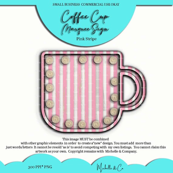 Pink Stripe Coffee Cup Marquee Sign With Lights Png Marquee - Etsy