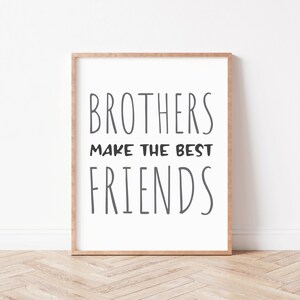 Brothers Make the Best Friends Brother Printable Brother - Etsy