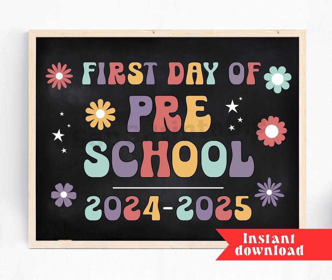 First Day of School Sign, Preschool Sign, First Day of Preschool Sign ...