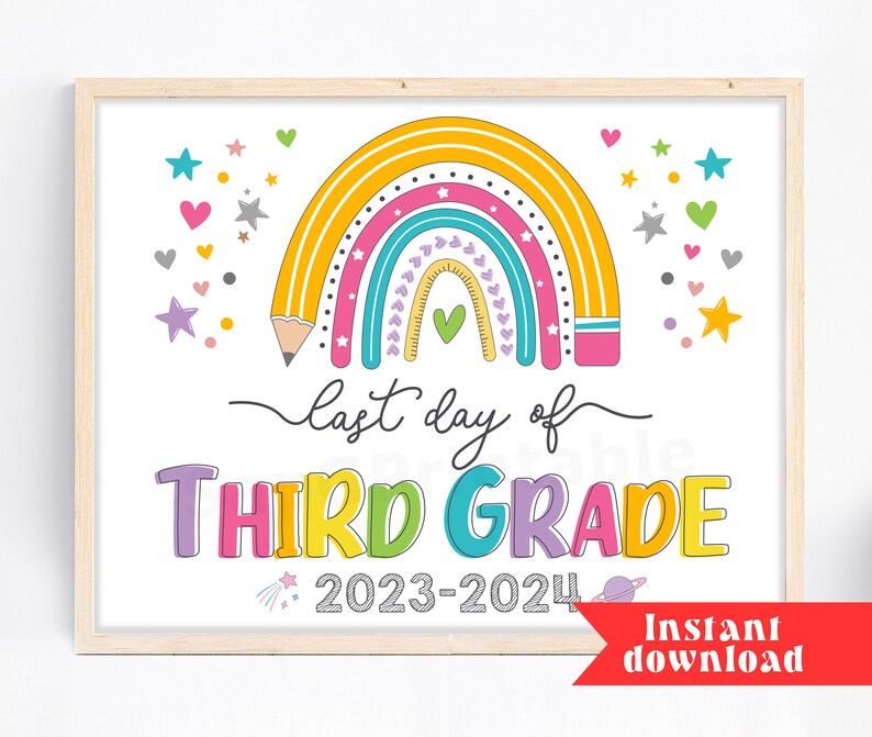 Last Day of Third Grade Rainbow Sign, Rainbow Last Day of Third Grade ...