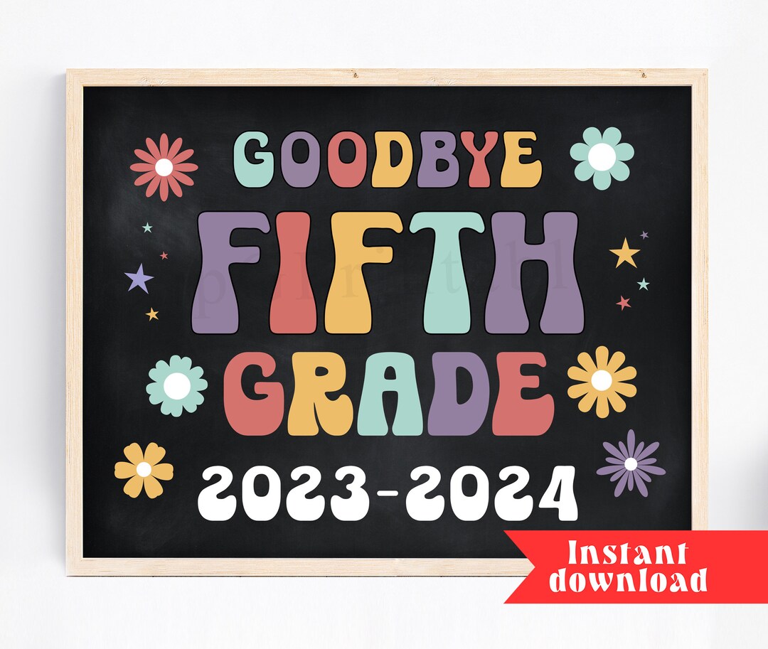 Last Day of School Sign, Printable 5th Grade Sign, Last Day of Fifth ...