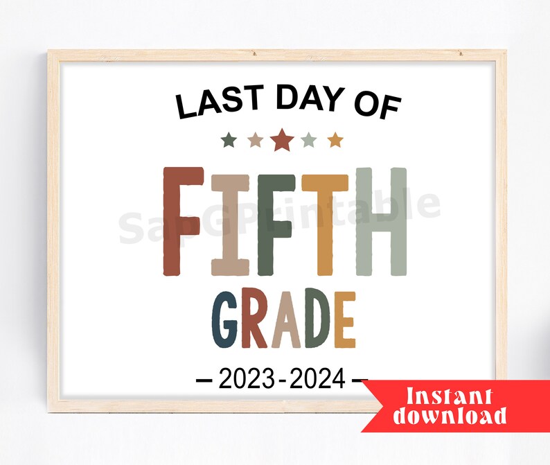 Last Day of Fifth Grade Sign, Printable 5th Grade Sign, Back to School ...