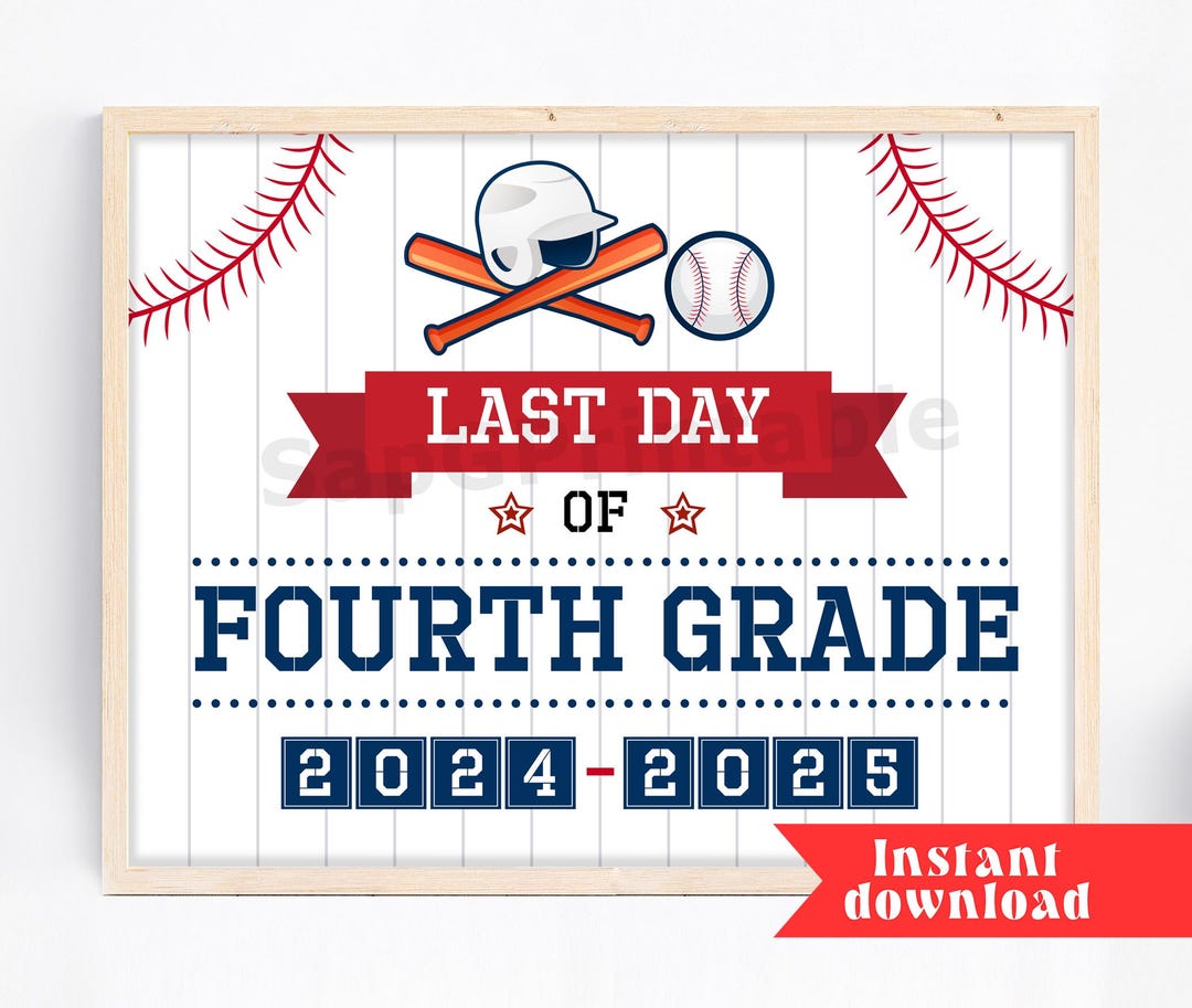 Last Day of 4th Grade Baseball, Baseball Last Day of Fourth Grade Sign ...