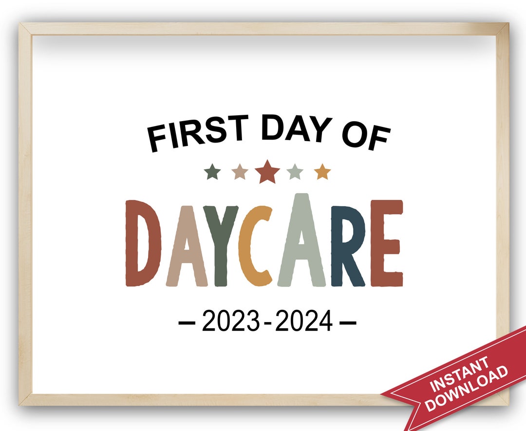 First Day of Daycare Printable Daycare Sign Back to School - Etsy