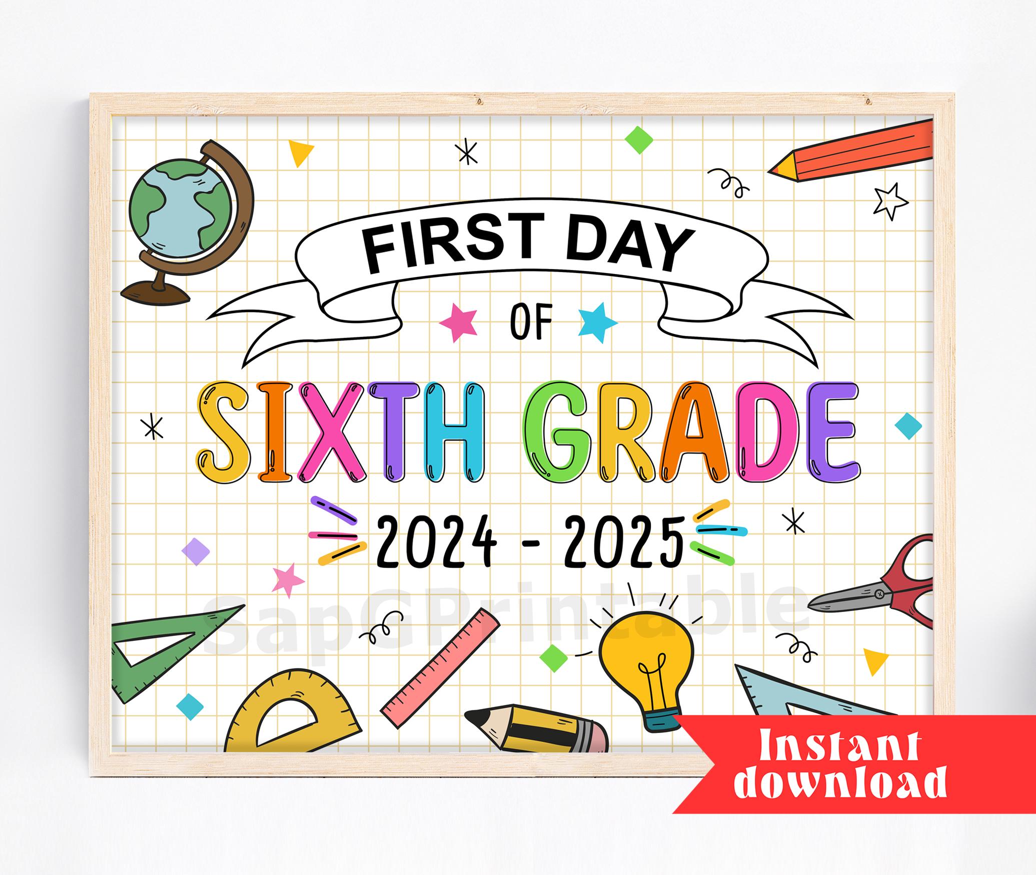 First Day of Sixth Grade, Printable 6th Grade Sign, First Day of School ...