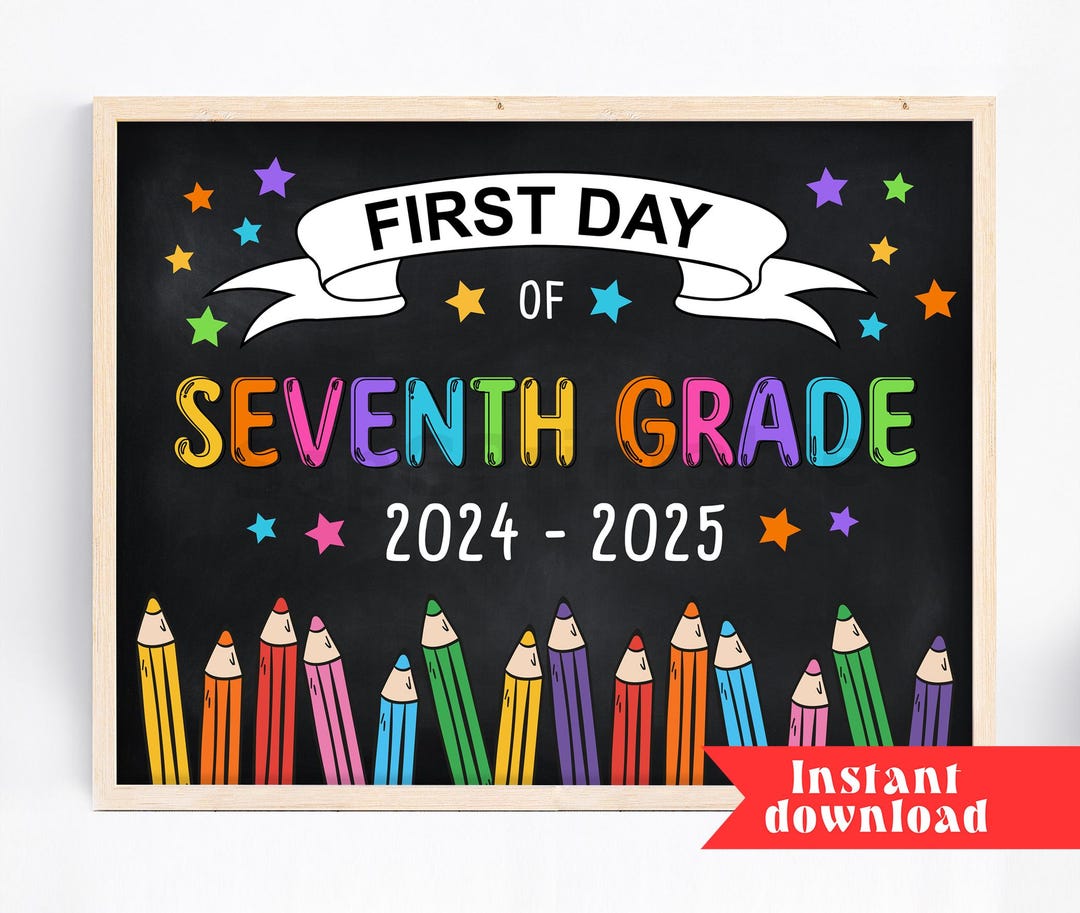 Back to School Pencil Sign, First Day of Seventh Grade Color Pencil ...