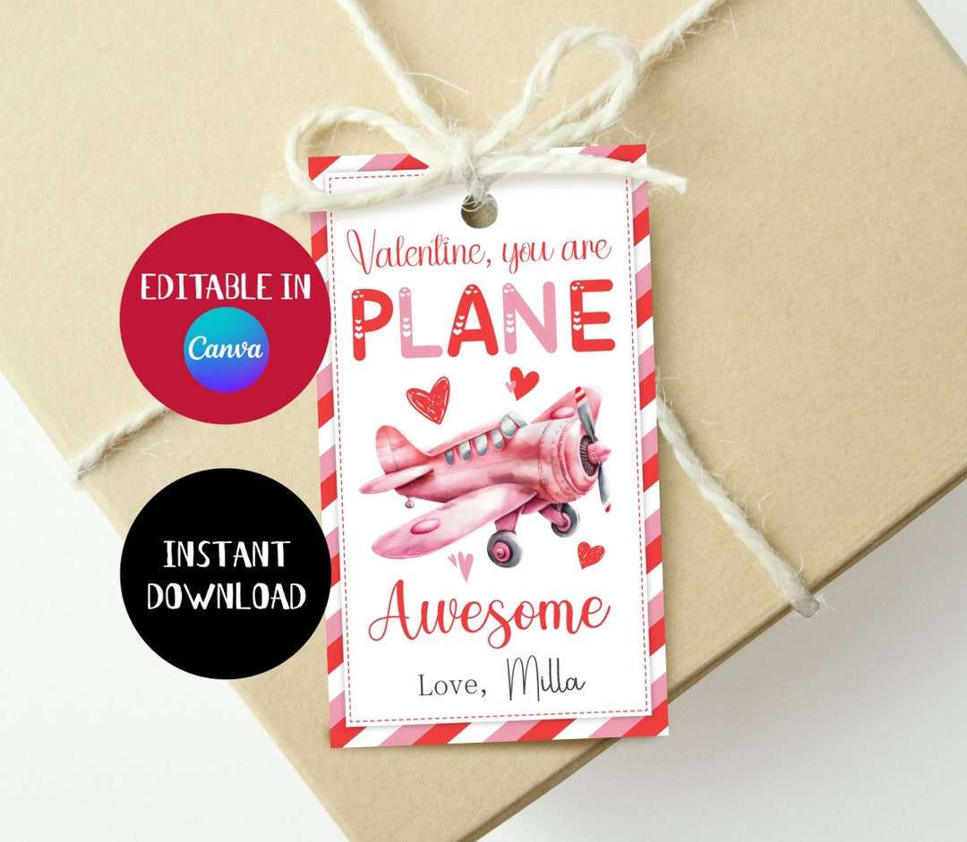 Editable Airplane Valentine's Day Gift Tag, Valentine, You Are PLANE ...