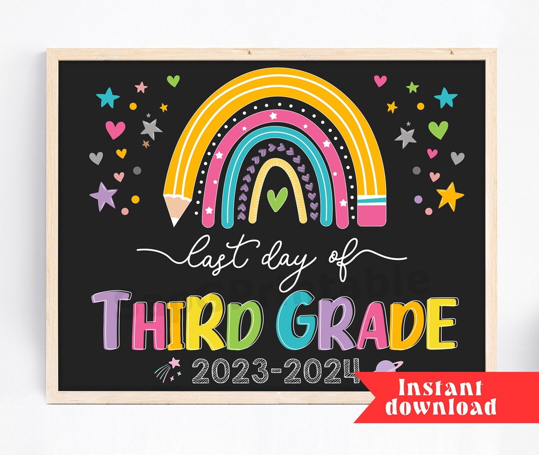 Last Day of Third Grade Rainbow Sign, Rainbow Last Day of Third Grade ...