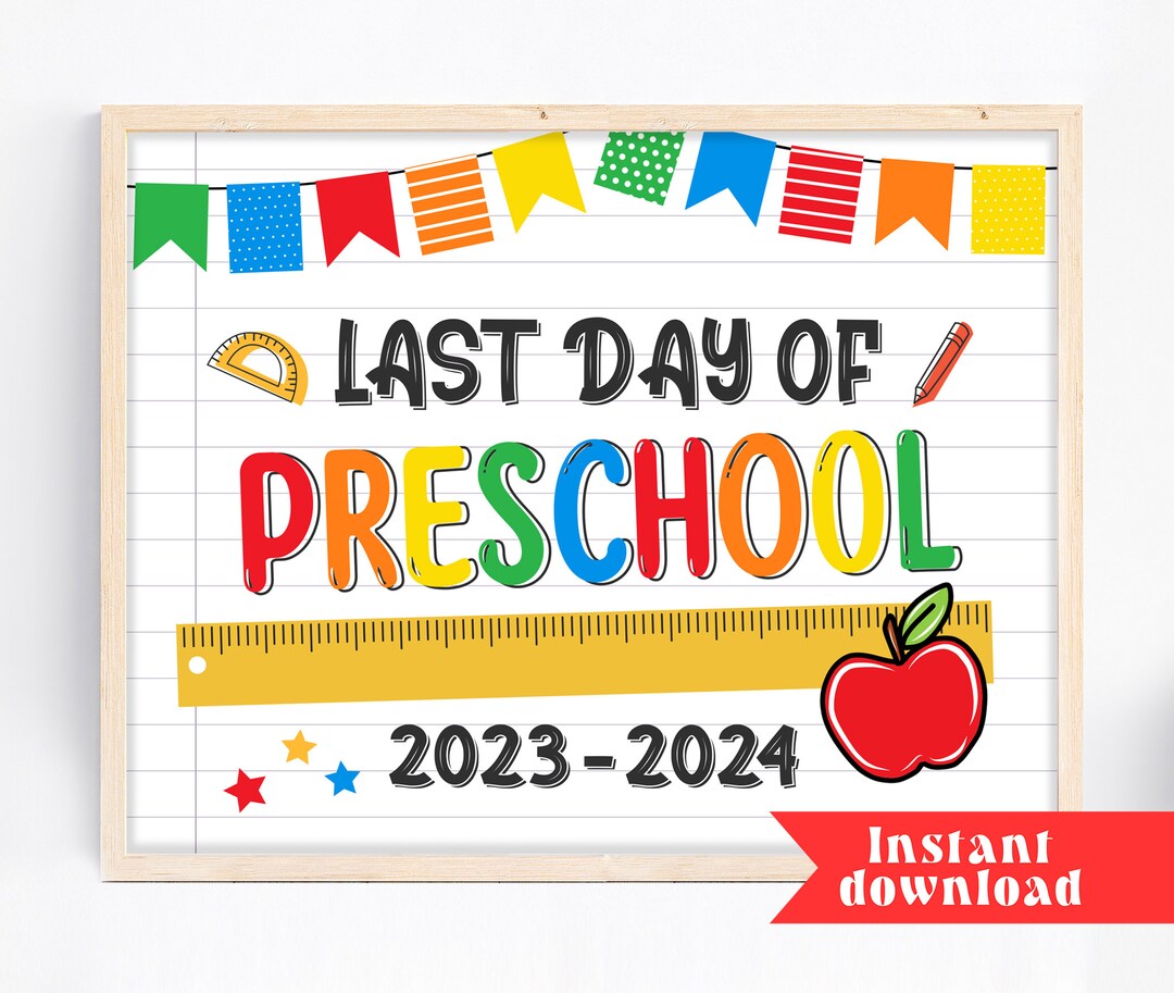 Preschool Graduation Sign, Last Day of Preschool, Photo Prop School ...