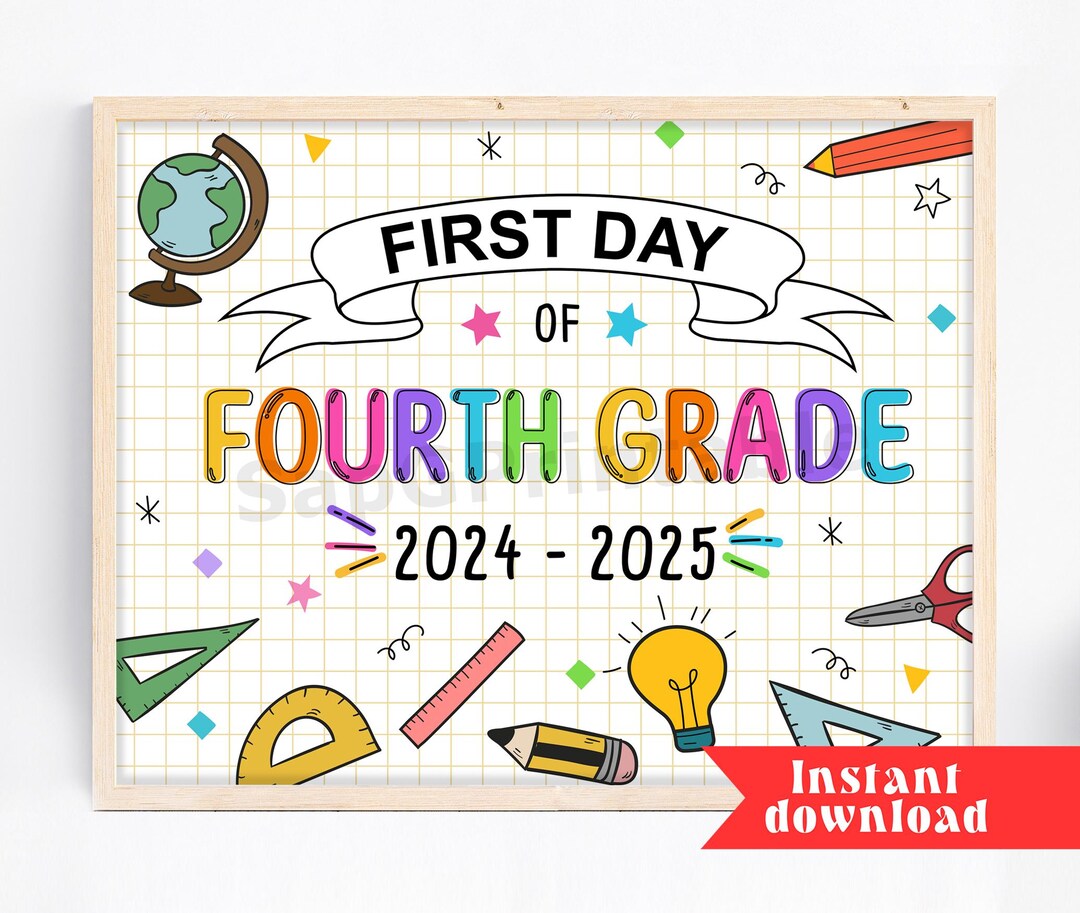 First Day of Fourth Grade, Printable 4th Grade Sign, First Day of ...