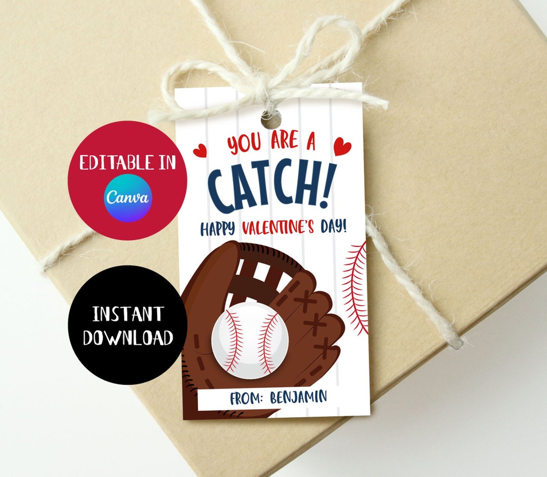 Editable Baseball Valentine's Day Gift Tag, You Are a CATCH Happy ...