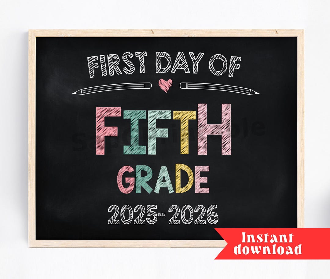 First Day of Fifth Grade Sign, Printable 5th Grade Sign, Back to School ...