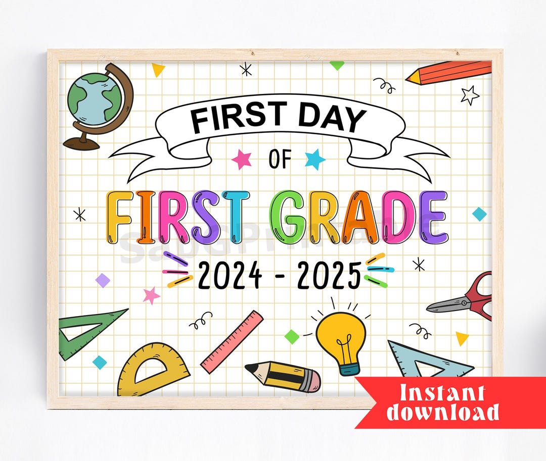 First Day of First Grade, Printable 1st Grade Sign, First Day of School ...
