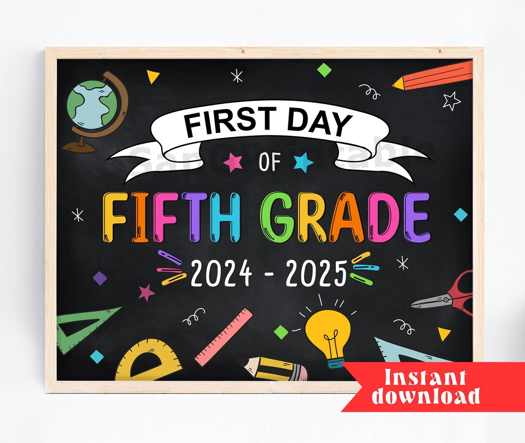 First Day of Fifth Grade, Printable 5th Grade Sign, First Day of School ...