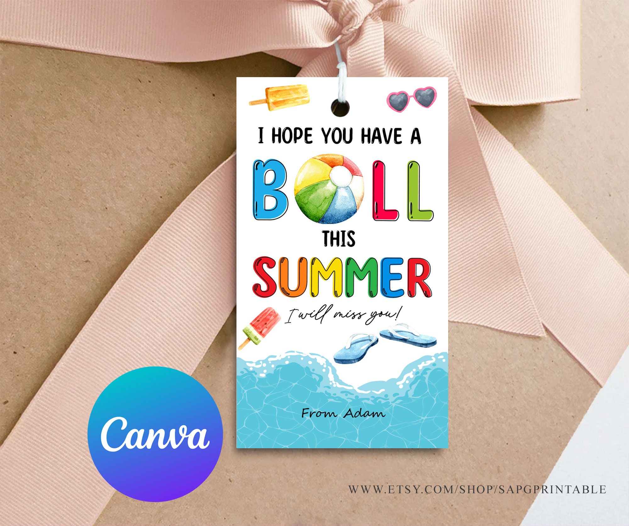 Editable Last Day of School Tag I Hope You Have a Boll This Summer I ...