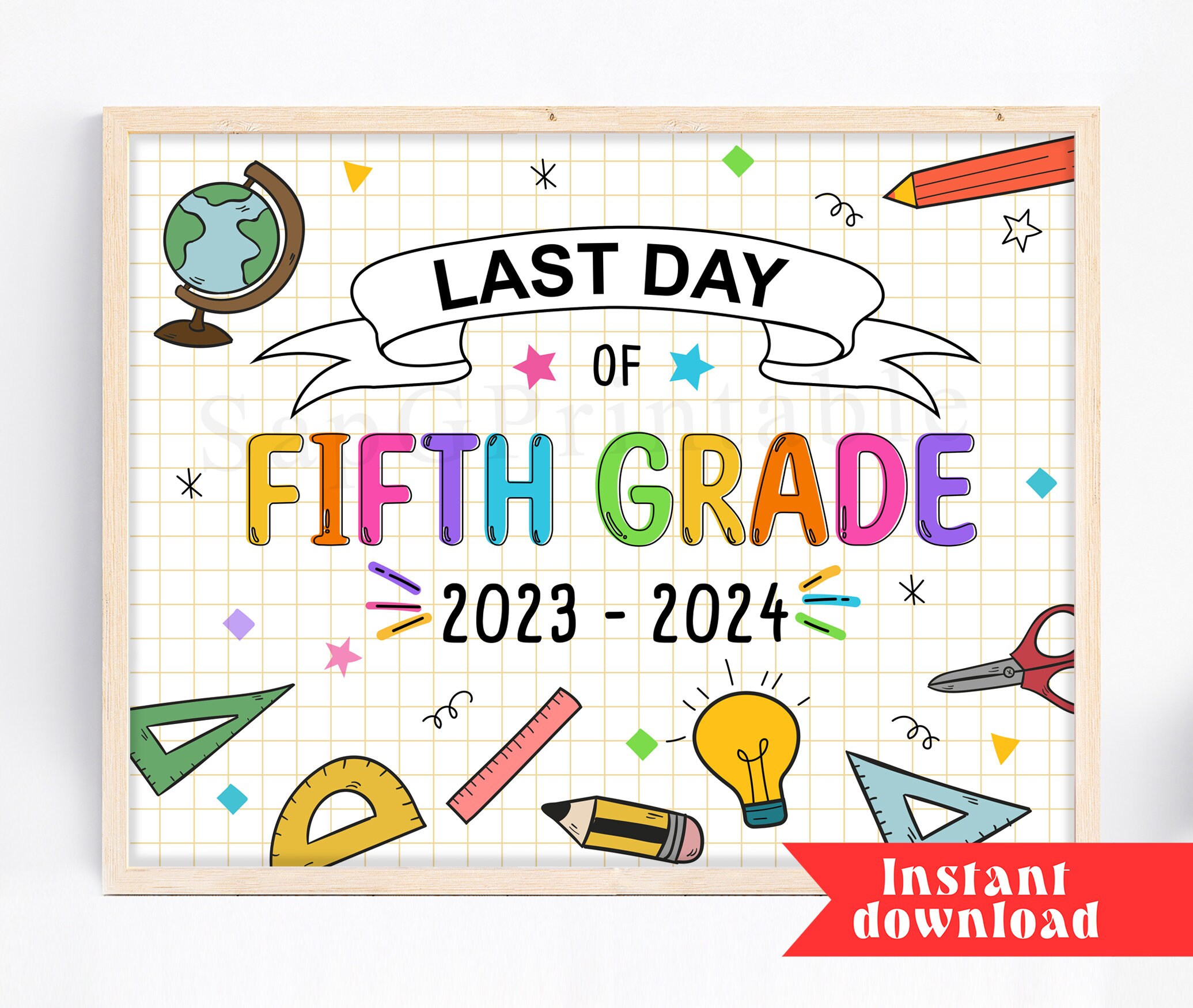 Last Day of Fifth Grade, Printable 5th Grade Sign, Last Day of School ...