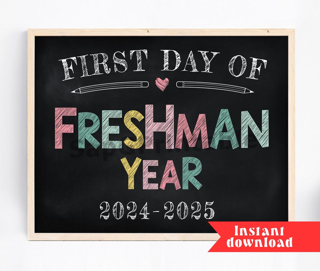 First Day of Freshman Year Sign, Printable 9th Grade Sign, Back to ...