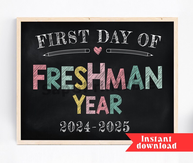 First Day of Freshman Year Sign, Printable 9th Grade Sign, Back to ...