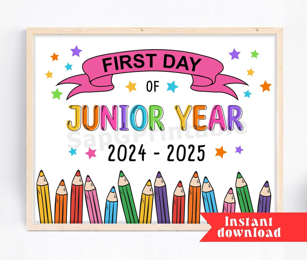 Back to School Pencil Sign, First Day of Junior Year Color Pencil Sign ...